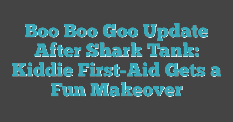 Boo Boo Goo Update After Shark Tank: Kiddie First-Aid Gets a Fun ...