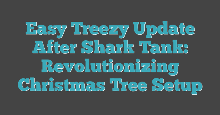 Easy Treezy Update After Shark Tank: Revolutionizing Christmas Tree ...