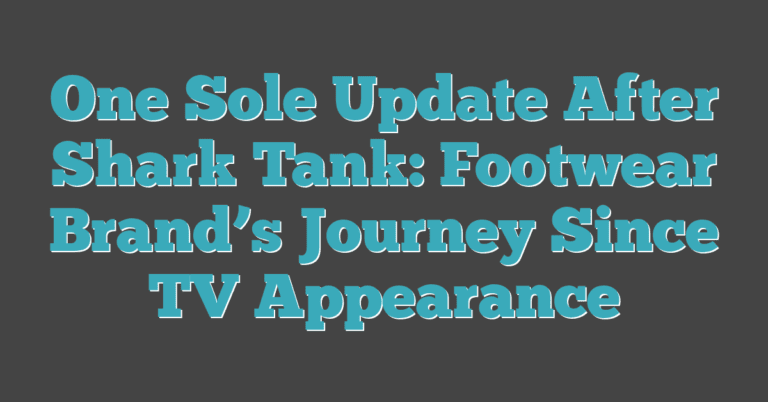 One Sole Update After Shark Tank: Footwear Brand's Journey Since TV ...