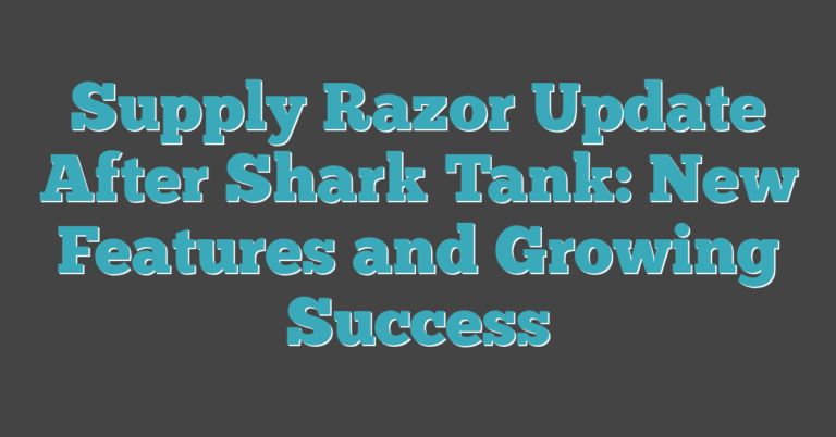 Supply Razor Update After Shark Tank: New Features and Growing Success ...