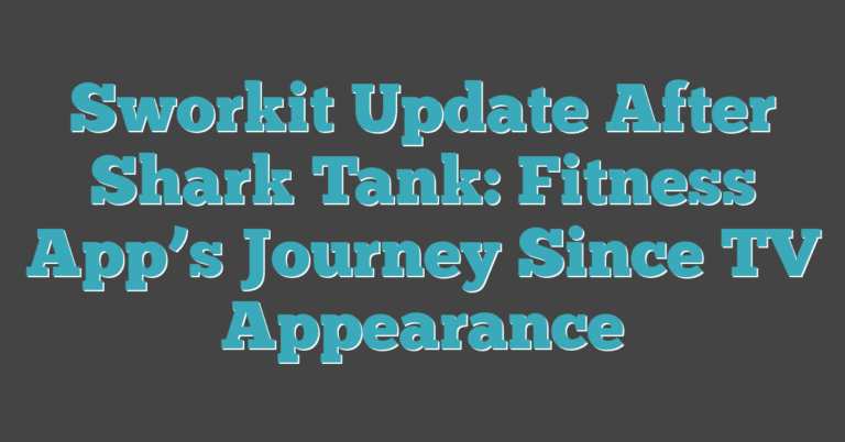 Sworkit Update After Shark Tank: Fitness App's Journey Since TV ...