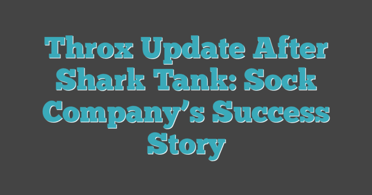 Throx Update After Shark Tank: Sock Company's Success Story (2025)
