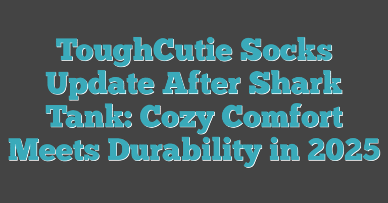 ToughCutie Socks Update After Shark Tank: Cozy Comfort Meets Durability ...