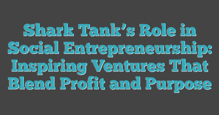 Shark Tank Success - Shark Tank Fans Unite. We Analyze Every Pitch